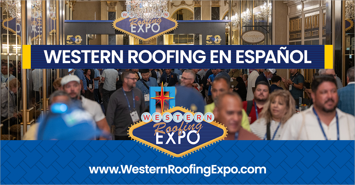Western Roofing En Español - Western Roofing Expo